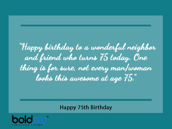 Quotes, Wishes And Messages To Share On One’s 75th Birthday - Boldsky.com