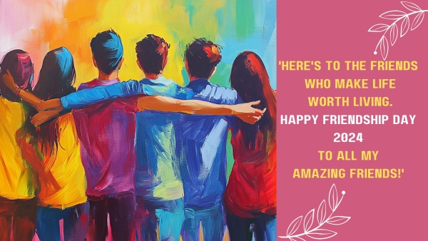 Happy Friendship Day 2024: 30 Best Wishes, Quotes, Messages, Greetings ...
